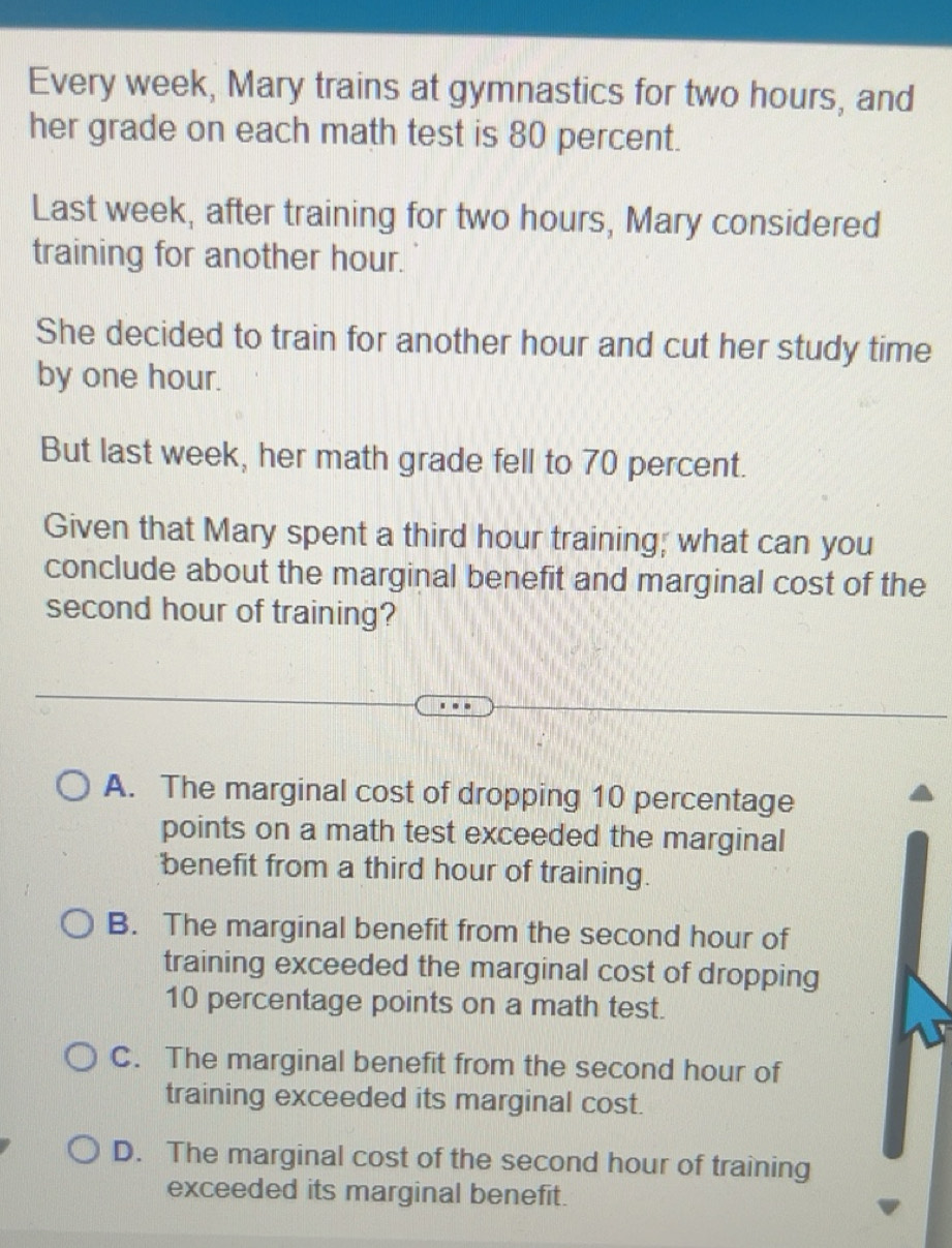 Solved: Every week, Mary trains at gymnastics for two hours, and her ...