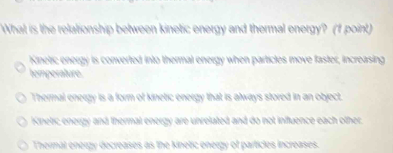Solved: What is the relationship between kinetic energy and thermal ...