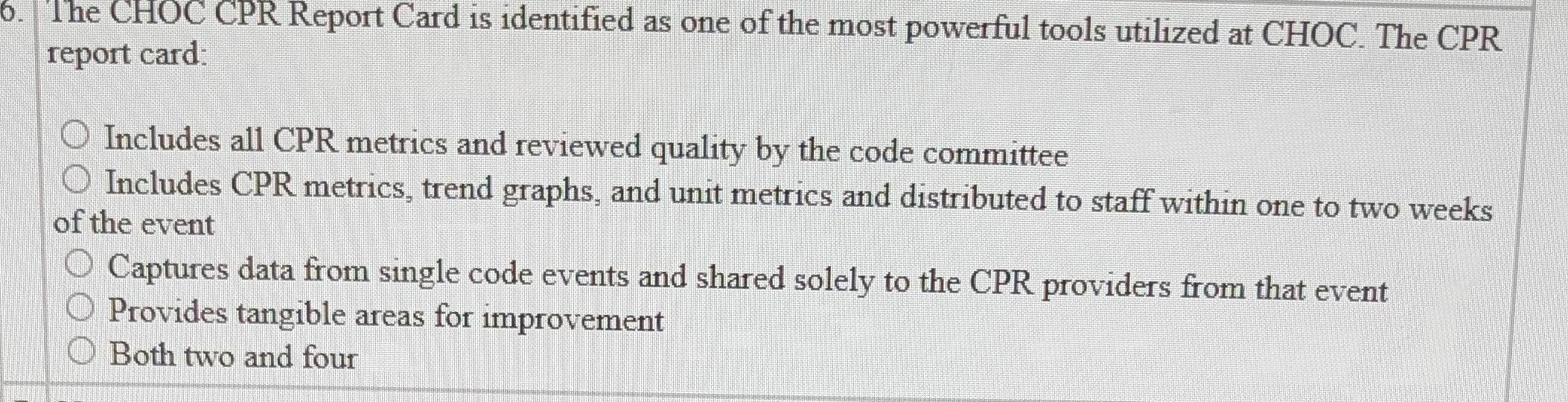Solved: The CHOC CPR Report Card is identified as one of the most ...