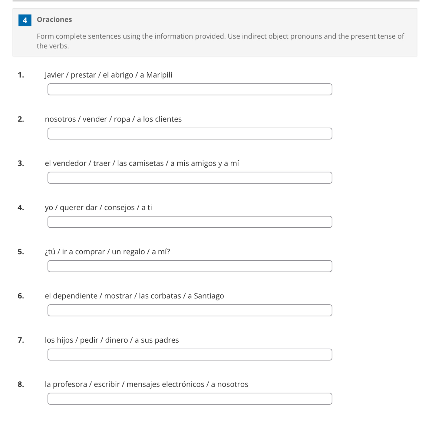 Solved: Oraciones Form complete sentences using the information ...