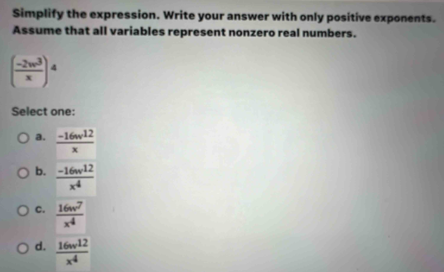 Solved: Simplify the expression. Write your answer with only positive ...