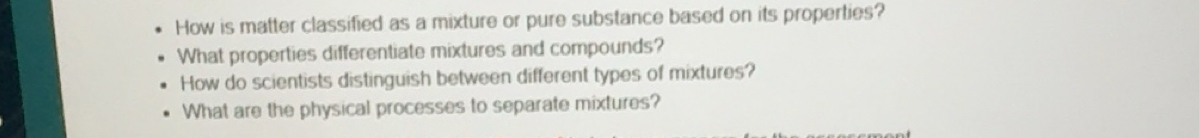 Solved: How is matter classified as a mixture or pure substance based ...
