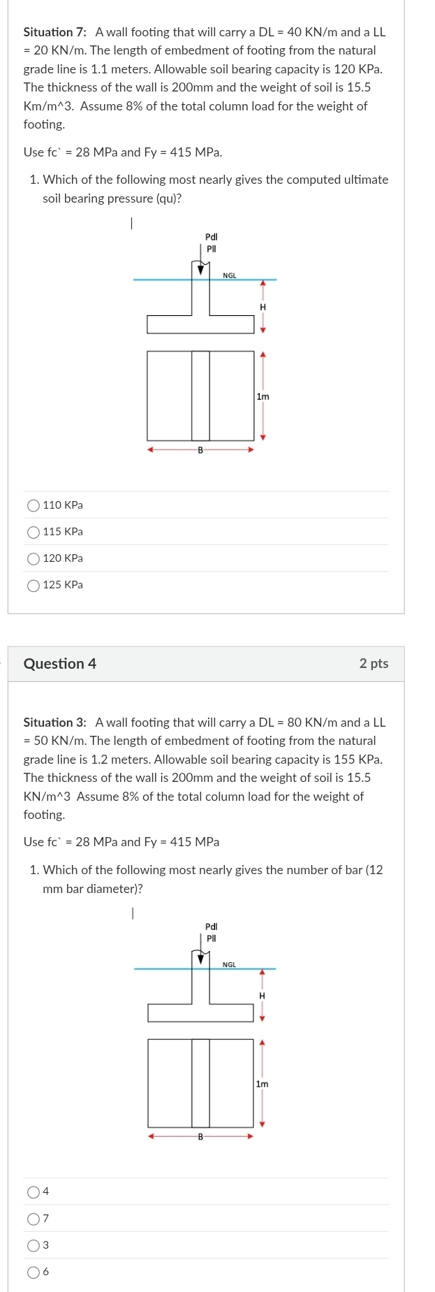 Solved: Situation 7: A wall footing that will carry a DL=40 KN/m and a ...