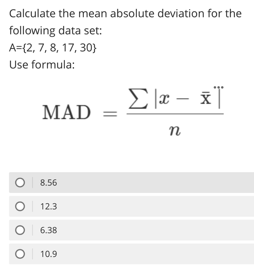 Solved: Calculate the mean absolute deviation for the following data ...