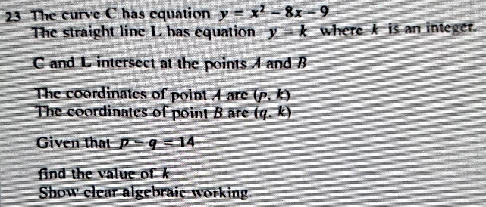 تم الحل:The curve C has equation y=x^2-8x-9 The straight line L has ...