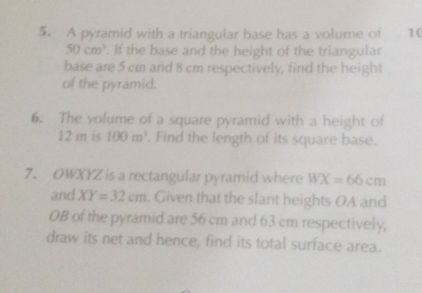 Solved: A pyramid with a triangular base has a volume of 1( 50cm^3. If ...