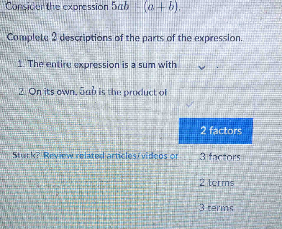 Solved: Consider the expression 5ab+(a+b). Complete 2 descriptions of ...
