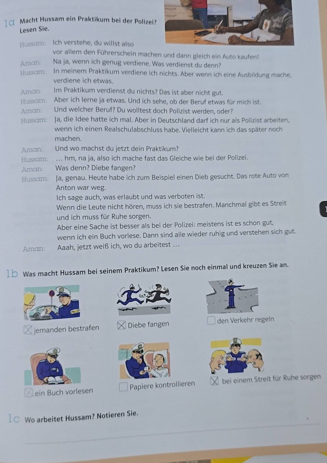 Gelöst:Macht Hussam ein Praktikum bei der Polize Lesen Sie. Hussam: Ich ...