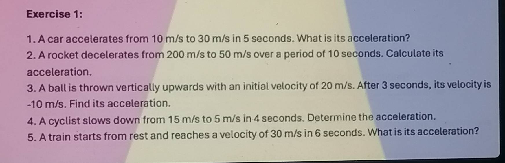 Solved: A car accelerates from 10 m/s to 30 m/s in 5 seconds. What is ...