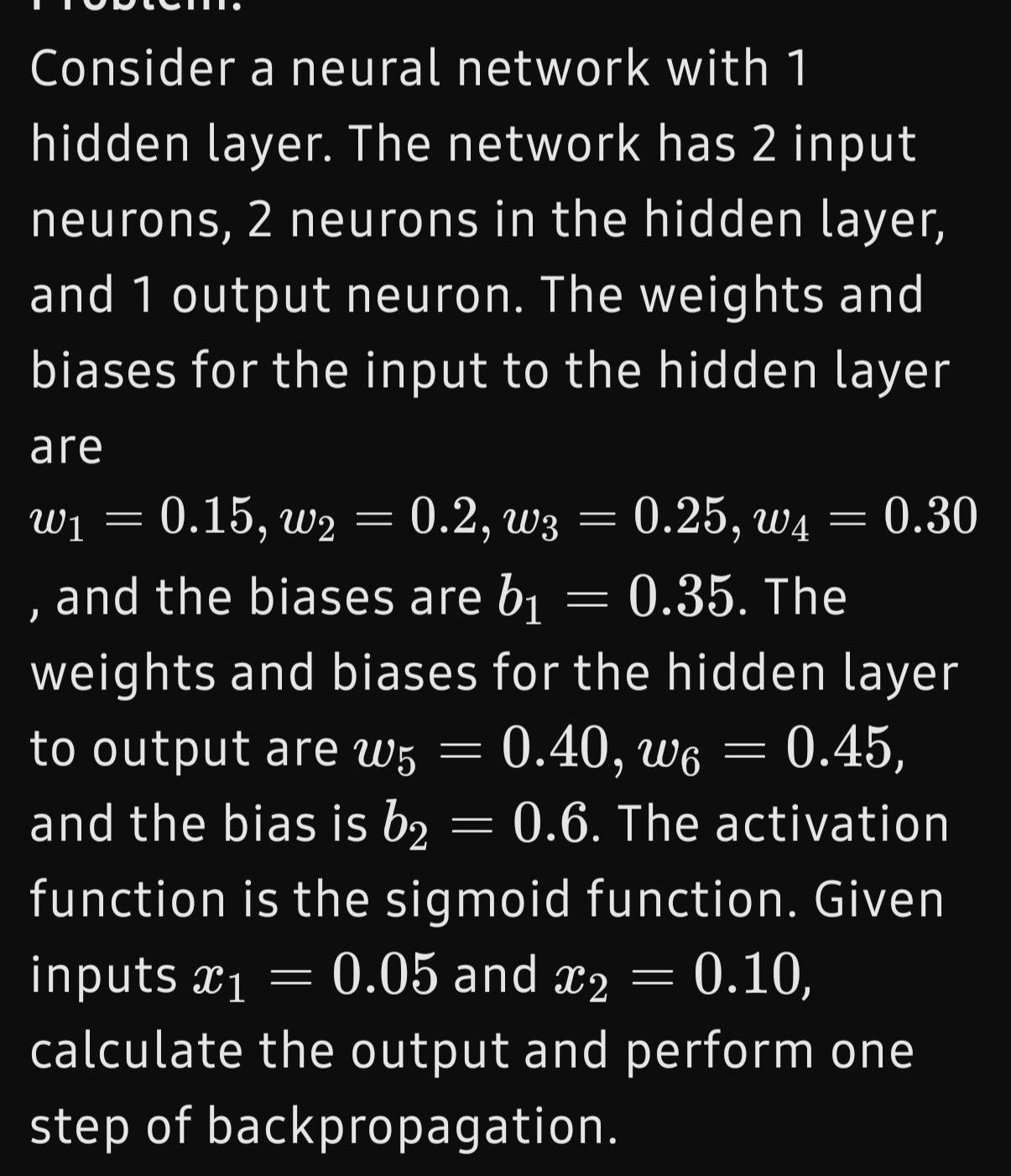 Solved: Consider a neural network with 1 hidden layer. The network has ...