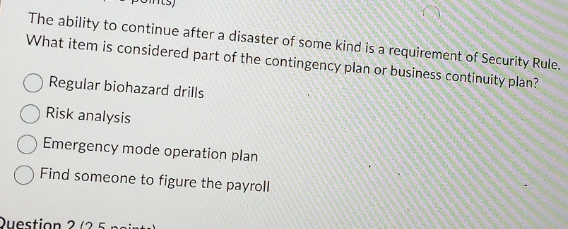Solved: The ability to continue after a disaster of some kind is a ...