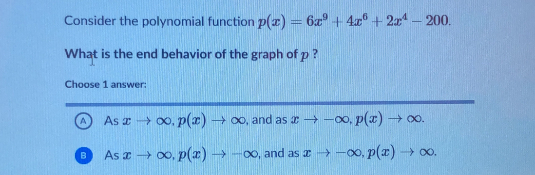 Solved: Consider the polynomial function p(x)=6x^9+4x^6+2x^4-200. What ...