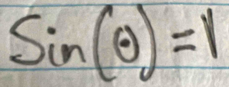 Solved: sin (odot )=1 [Math]