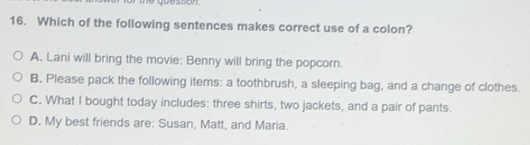 Solved: the question. 16. Which of the following sentences makes ...