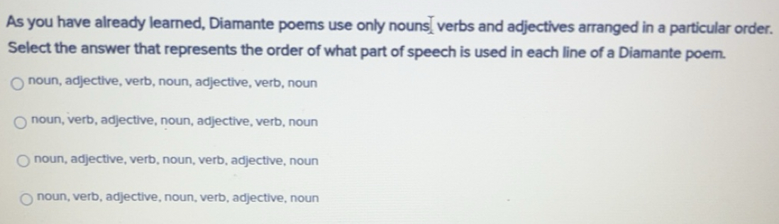 Solved: As you have already learned, Diamante poems use only nouns ...