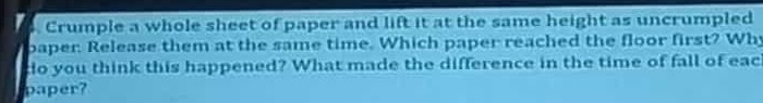 Solved: Crumple a whole sheet of paper and lift it at the same height ...