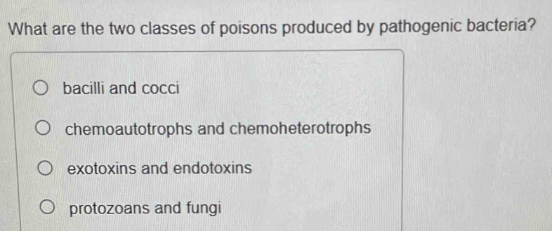 Solved: What are the two classes of poisons produced by pathogenic ...