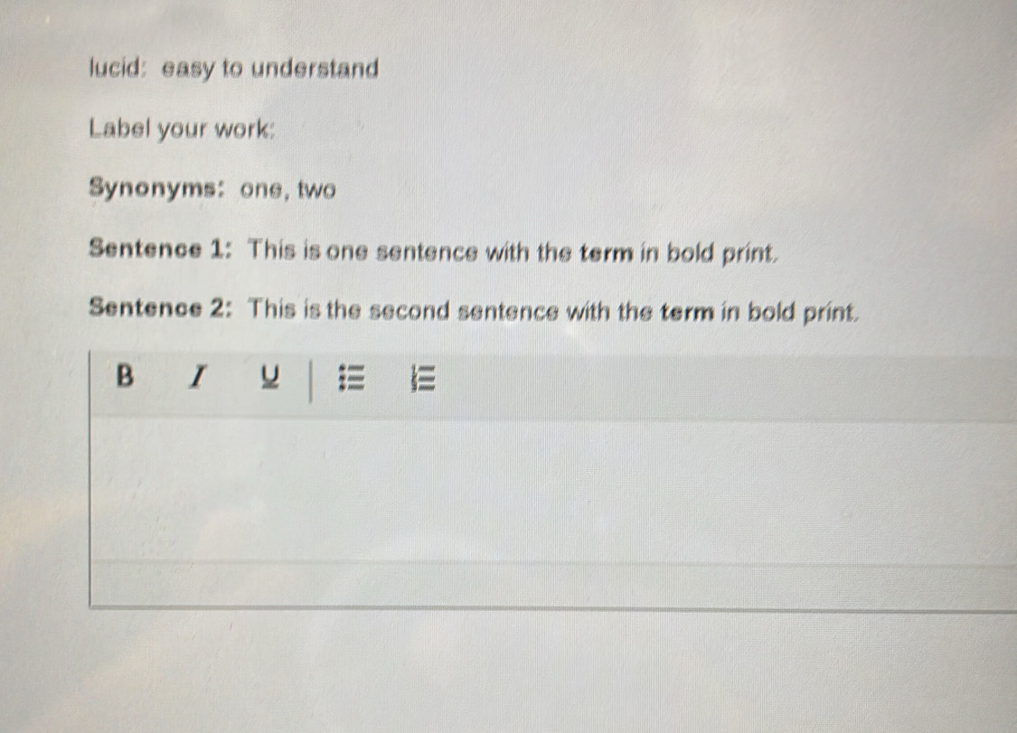 Solved: lucid: easy to understand Label your work: Synonyms: one, two ...