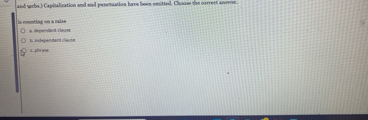 Solved: and verbs.) Capitalization and end punctuation have been ...