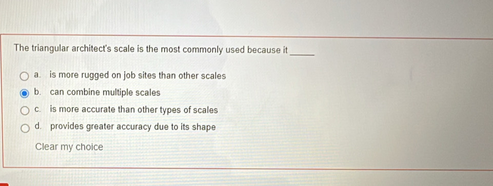 Solved: The triangular architect's scale is the most commonly used ...