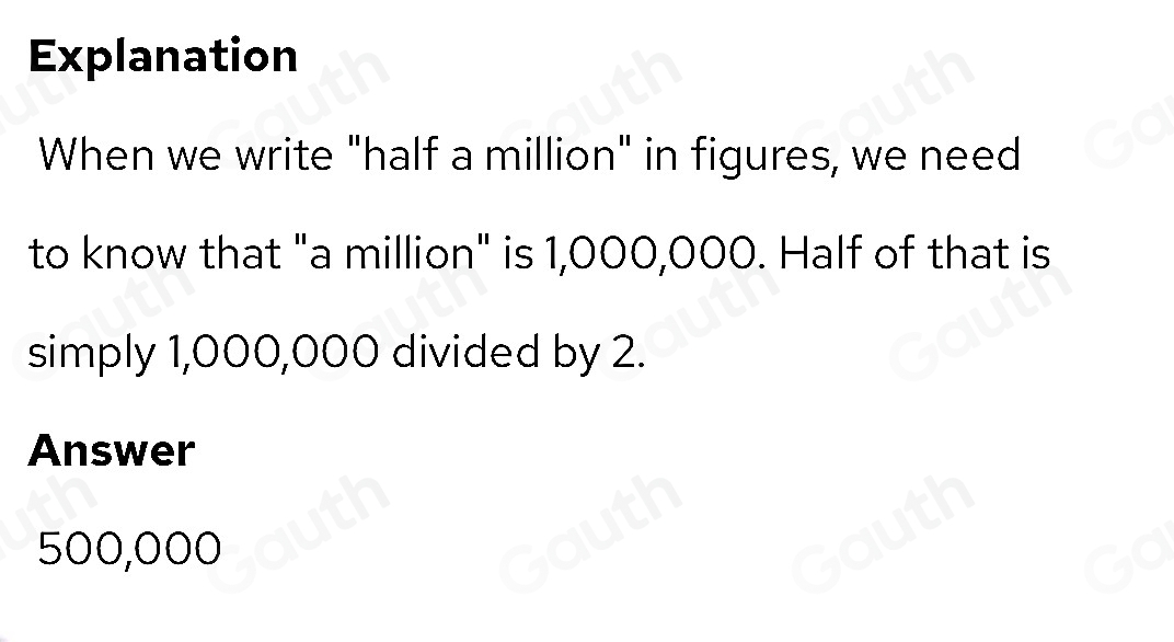 Solved: Write half a million in figures. [Business]
