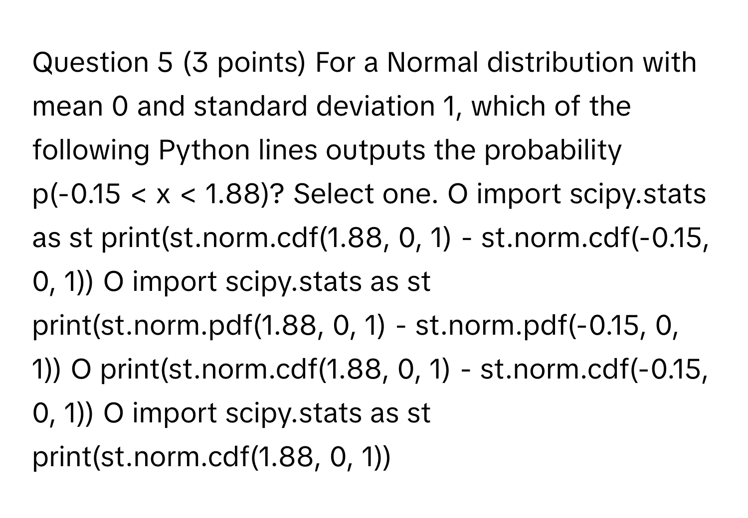 Solved: For a Normal distribution with mean 0 and standard deviation 1 ...
