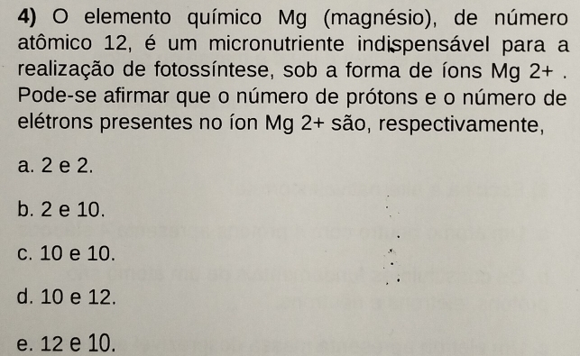 Resolvido:elemento químico Mg (magnésio), de número atômico 12, é um ...