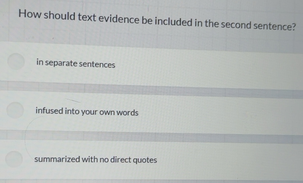 Solved: How should text evidence be included in the second sentence? in ...