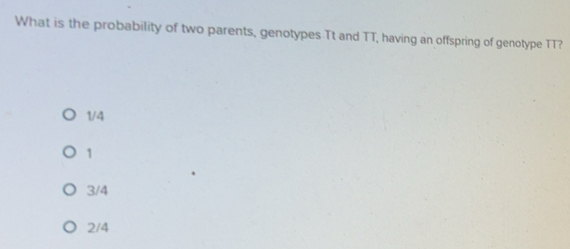 Solved: What is the probability of two parents, genotypes Tt and TT ...