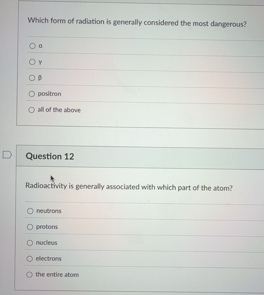 Solved: Which form of radiation is generally considered the most ...