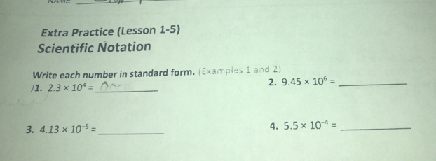 Solved: Extra Practice (Lesson 1-5) Scientific Notation Write each ...