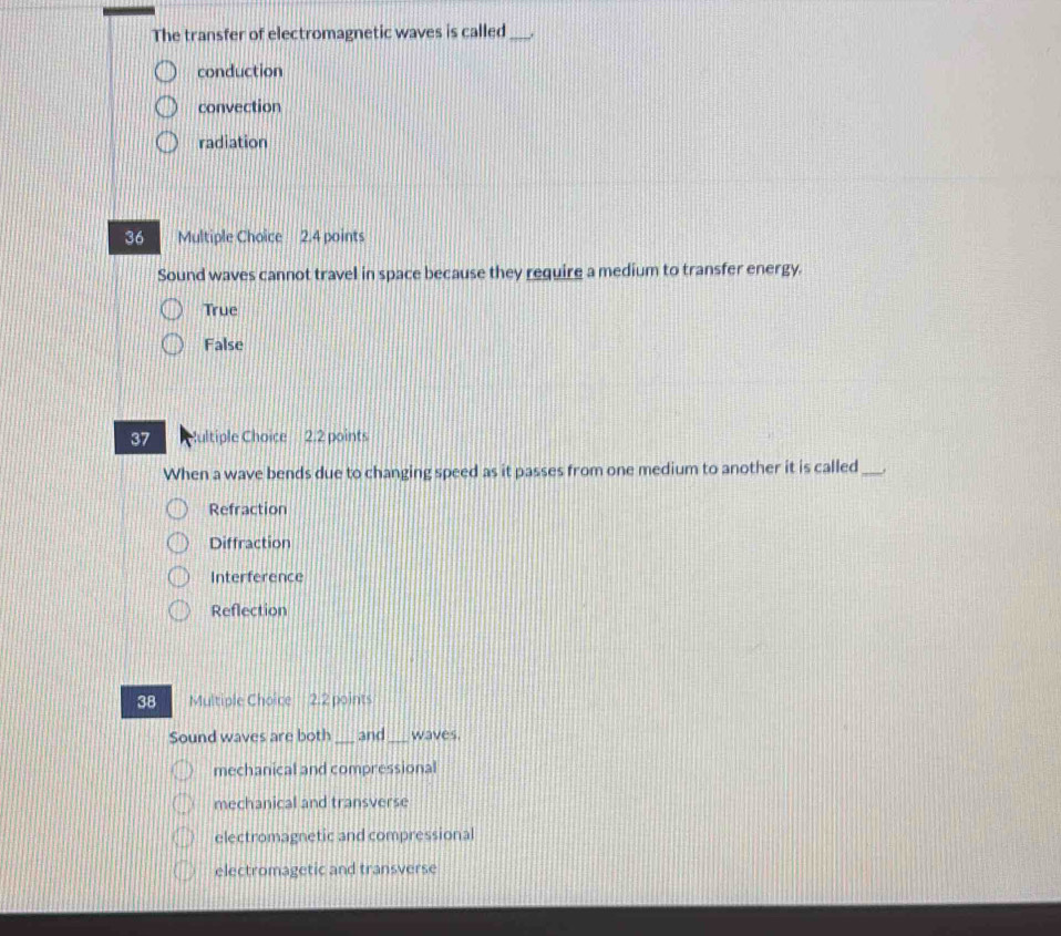 Solved: The transfer of electromagnetic waves is called_ . conduction ...
