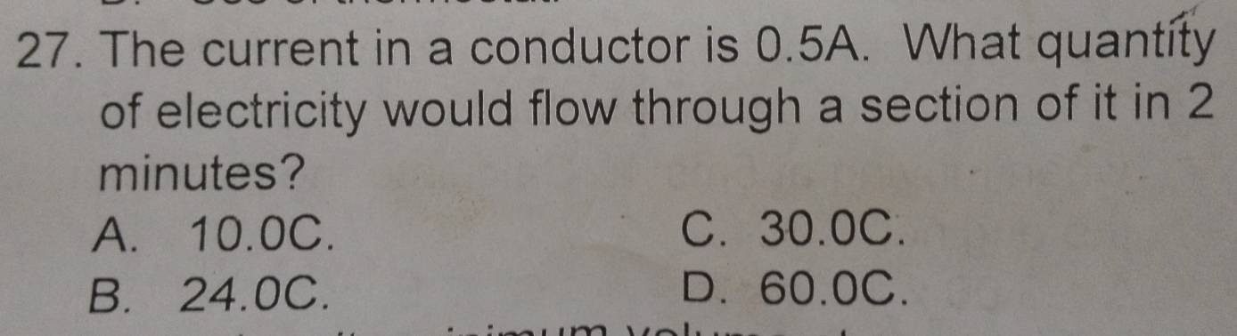 Solved: The current in a conductor is 0.5A. What quantity of ...