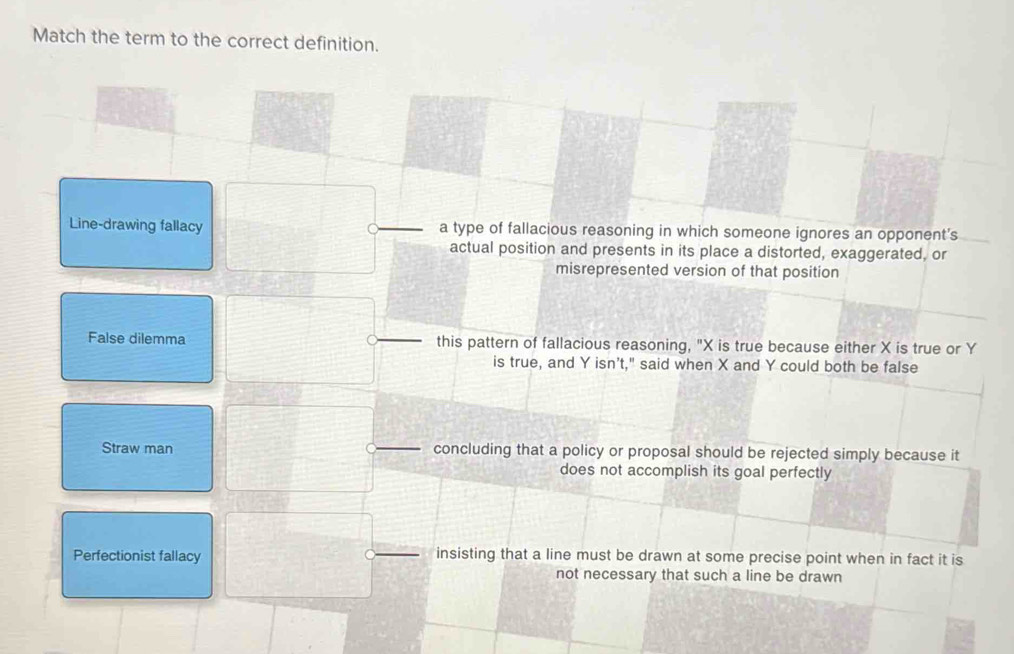 Solved: Match the term to the correct definition. Line-drawing fallacy ...