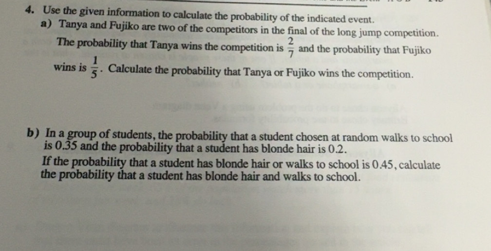 Solved: Use the given information to calculate the probability of the ...