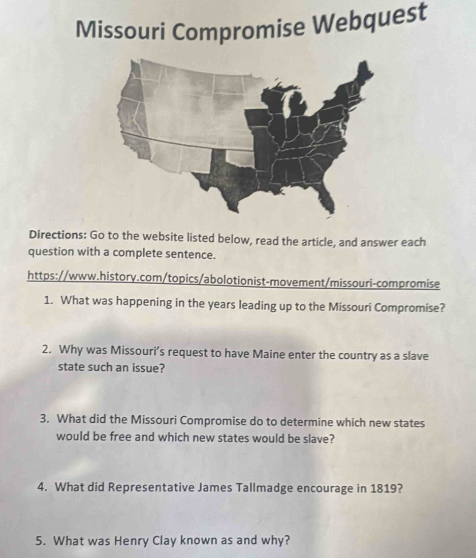 Solved: Missouri Compromise Webquest Directions: Go to the website ...