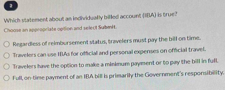 Solved: Which statement about an individually billed account (IBA) is ...