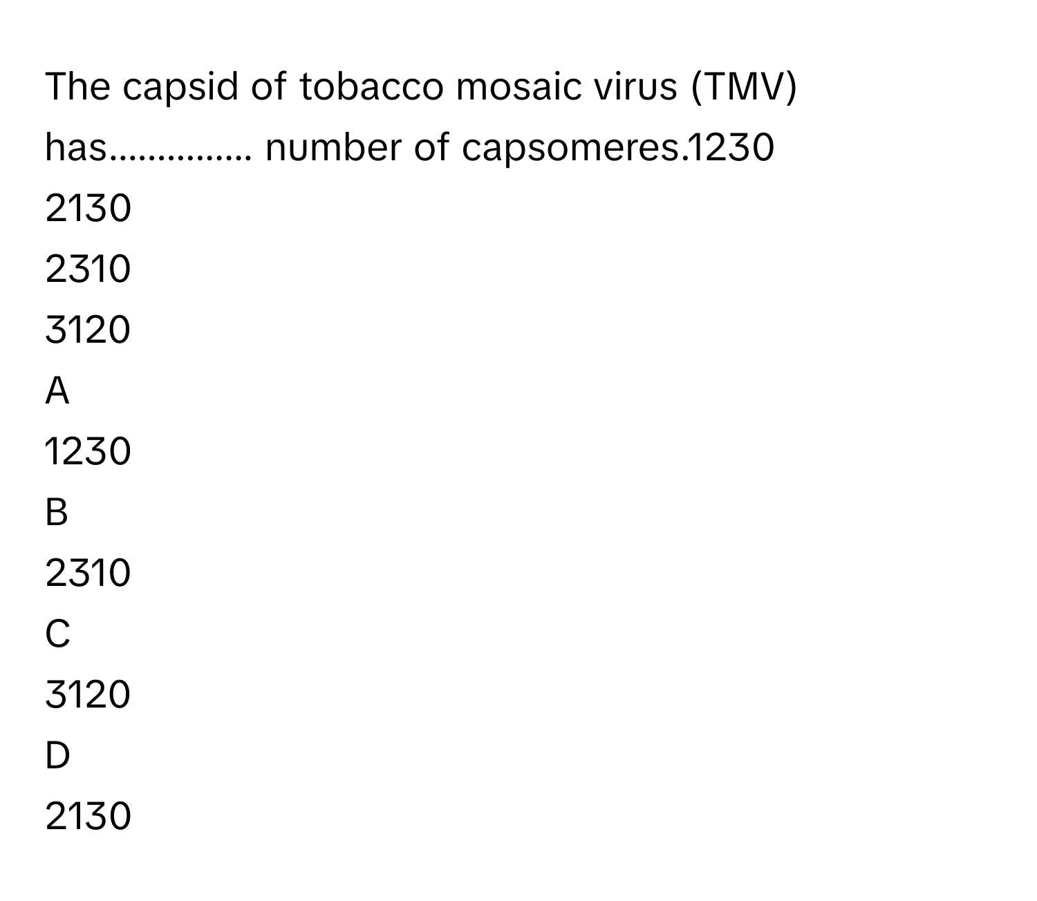 Solved: The capsid of tobacco mosaic virus (TMV) has ...
