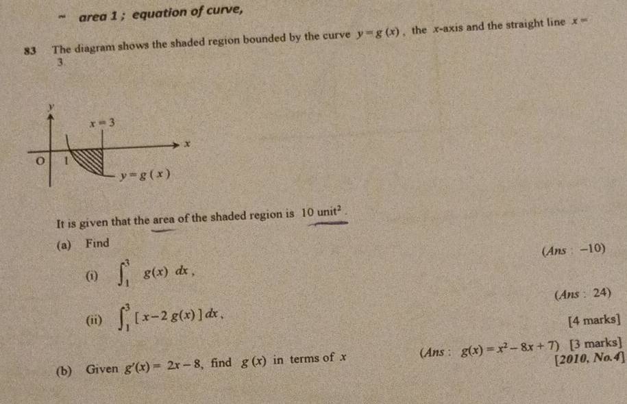 Selesai:area 1 ; equation of curve, 83 The diagram shows the shaded region bounded by the curve y=