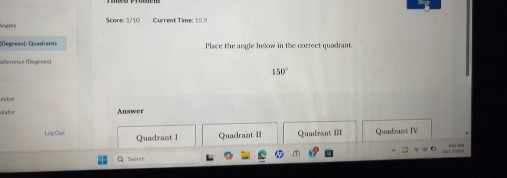 Solved: Stqp Score: 1/10 Current Time: 10.9 Angles (Degrees): Quadrants ...