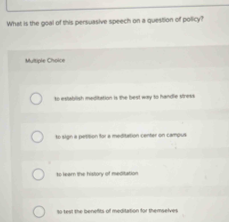 Solved: What is the goal of this persuasive speech on a question of ...
