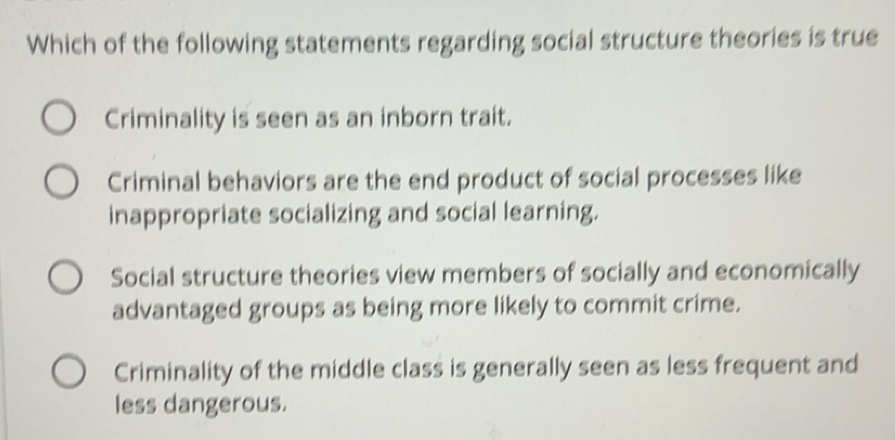 Solved: Which of the following statements regarding social structure ...