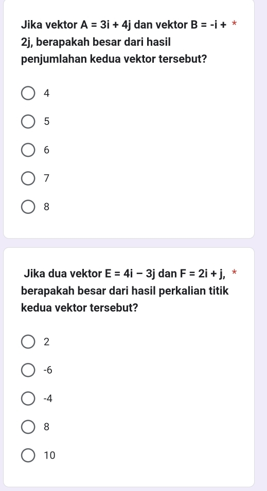 Telah dijawab:Jika vektor A=3i+4j dan vektor B=-i+ * 2j, berapakah ...