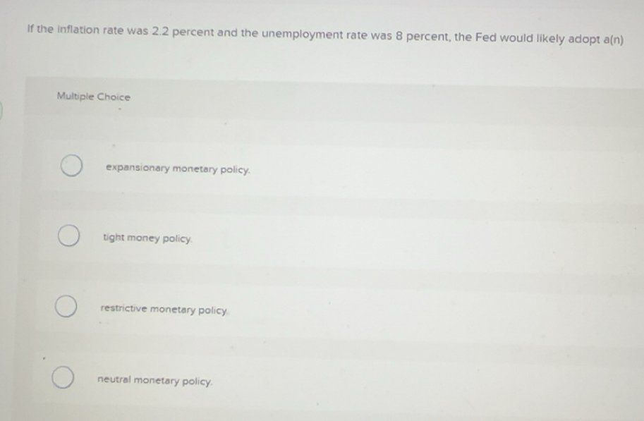 Solved: If the inflation rate was 2.2 percent and the unemployment rate ...