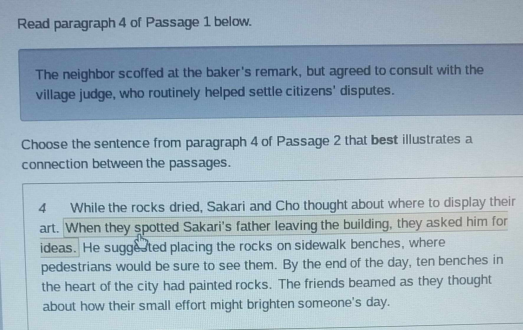 Résolu :Read paragraph 4 of Passage 1 below. The neighbor scoffed at ...
