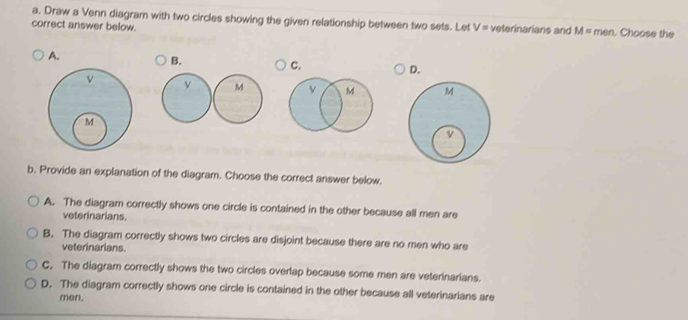 Solved: Draw a Venn diagram with two circles showing the given ...