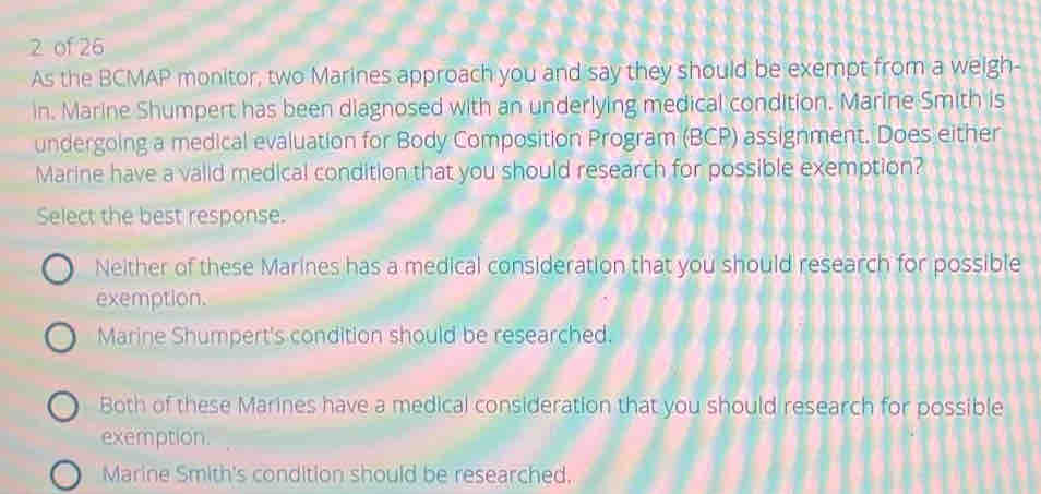 Solved: of 26 As the BCMAP monitor, two Marines approach you and say ...