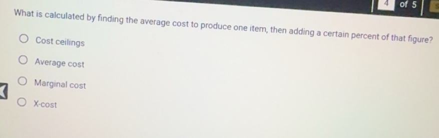 Solved: of 5 5 What is calculated by finding the average cost to ...