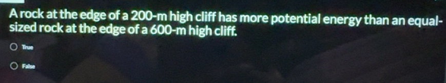 Solved: A rock at the edge of a 200-m high cliff has more potential ...