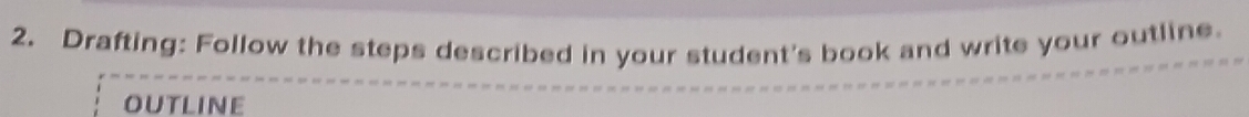 Resuelto:Drafting: Follow the steps described in your student's book ...